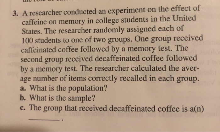 Solved One group 3. A researcher conducted an experiment on | Chegg.com