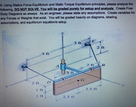 Solved 6. Using Statics Force Equilibrium and Static Torque | Chegg.com
