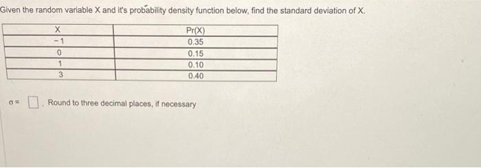 Solved Given the random variable X and it's probability | Chegg.com
