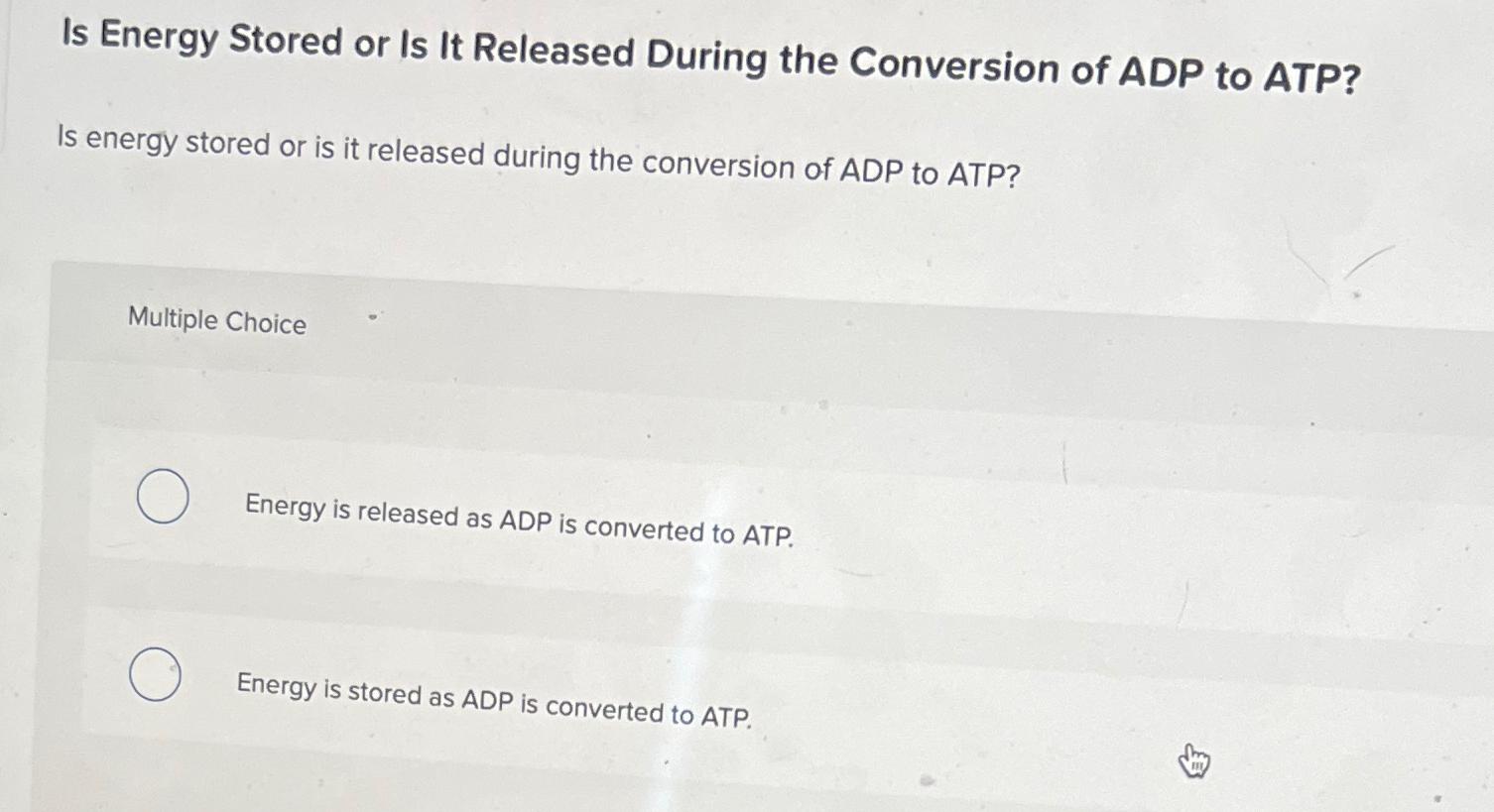 Solved Is Energy Stored or Is It Released During the | Chegg.com