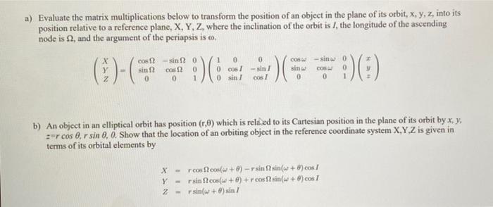 Solved a) Evaluate the matrix multiplications below to | Chegg.com