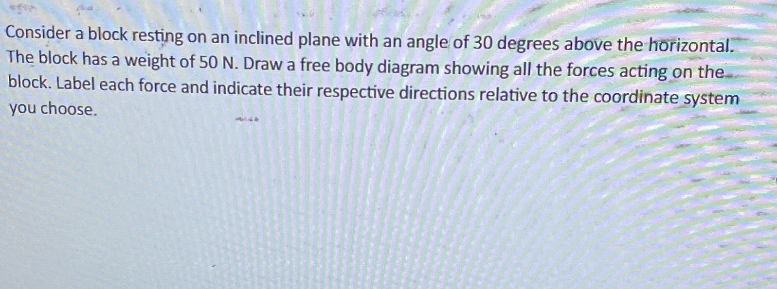 Solved Consider a block resting on an inclined plane with an | Chegg.com