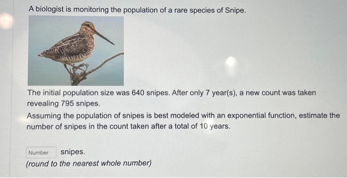 Solved A biologist is monitoring the population of a rare | Chegg.com
