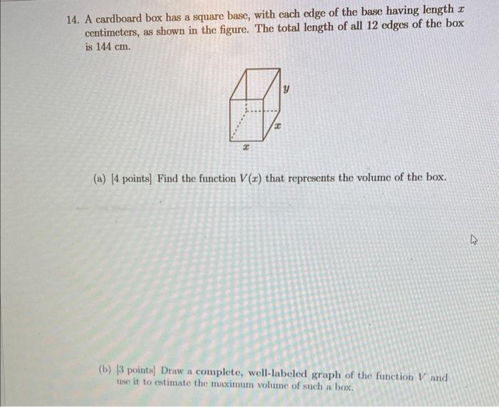 Solved 14. A cardboard box has a square base, with each edge | Chegg.com