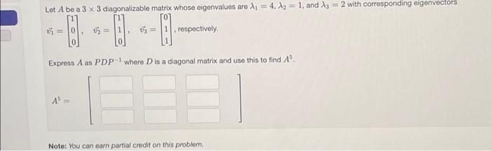 Solved Let A be a 3 x 3 diagonalizable matrix whose | Chegg.com