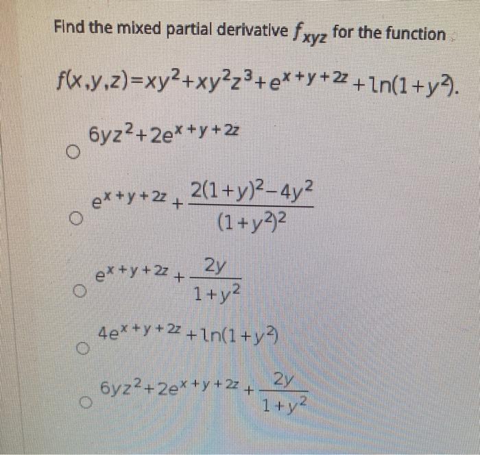 Solved Find the mixed partial derivative f xyz for the | Chegg.com