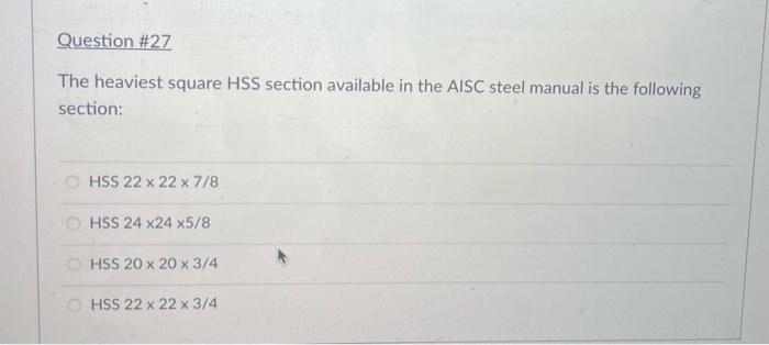 Solved Question #27 The heaviest square HSS section | Chegg.com