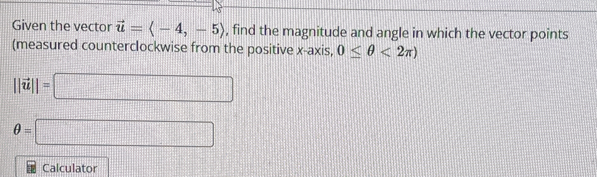 Solved Given the vector vec(u)=(:-4,-5:), ﻿find the | Chegg.com