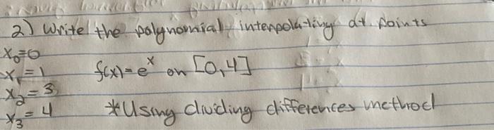 Solved 2) write the polynomial, interpolating at points | Chegg.com