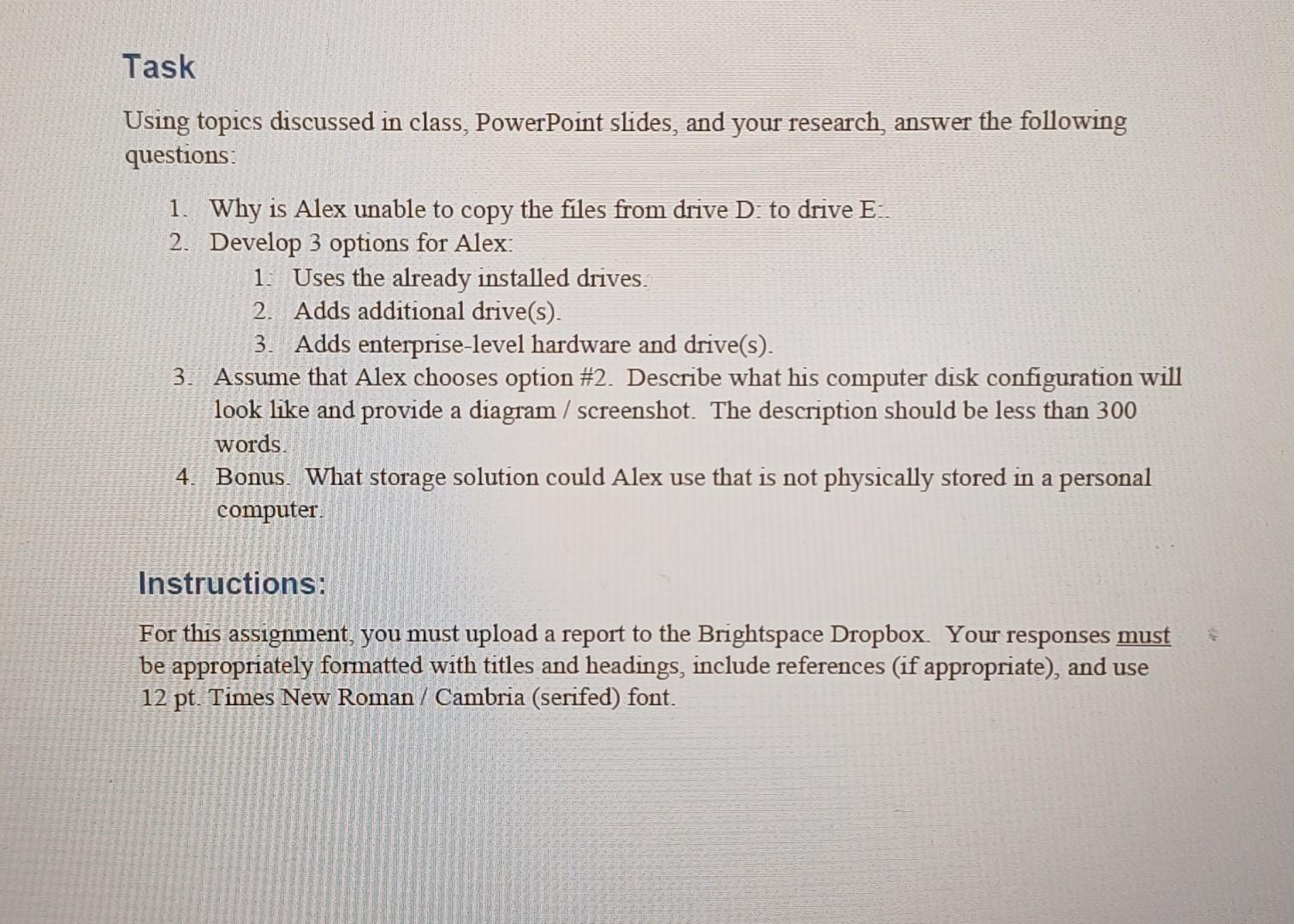 Solved Scenario Alex has a computer with two internal drives | Chegg.com