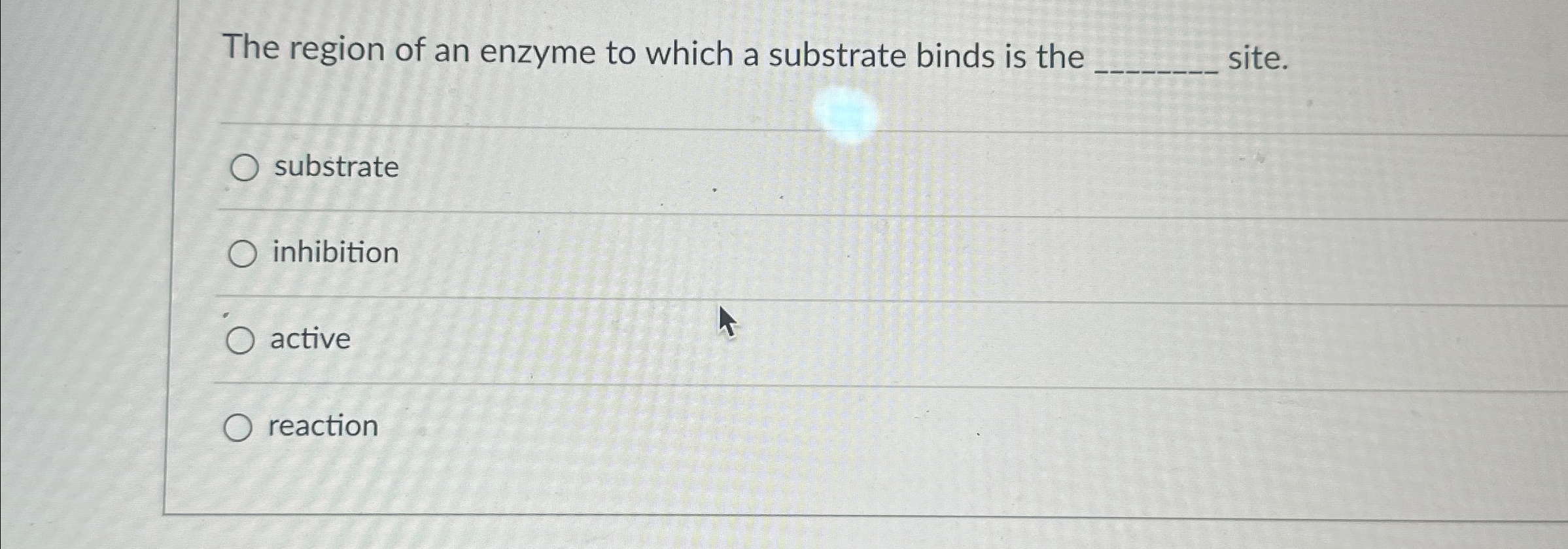 Solved The region of an enzyme to which a substrate binds is | Chegg.com