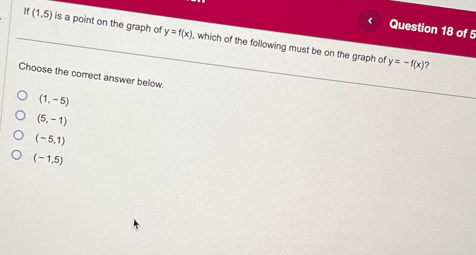 Solved Question 18 ﻿of 5If (1,5) ﻿is a point on the graph of | Chegg.com