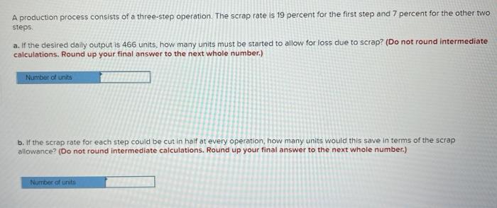 Solved A production process consists of a three-step | Chegg.com