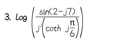 Solved 3. Log sin(2-37) TT j" coth 6. | Chegg.com