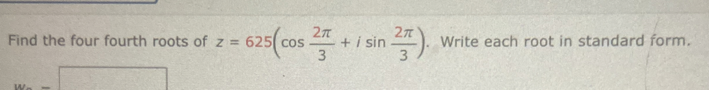 Solved Find the four fourth roots of | Chegg.com