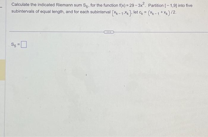 Solved Calculate the indicated Riemann sum S5, for the | Chegg.com