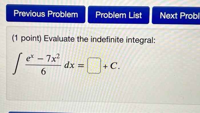 Solved (1 point) Evaluate the indefinite integral: | Chegg.com