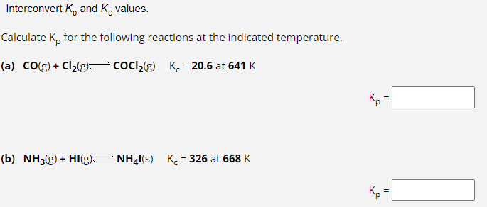 Solved Interconvert KD ﻿and KC ﻿values.Calculate Kp ﻿for the | Chegg.com