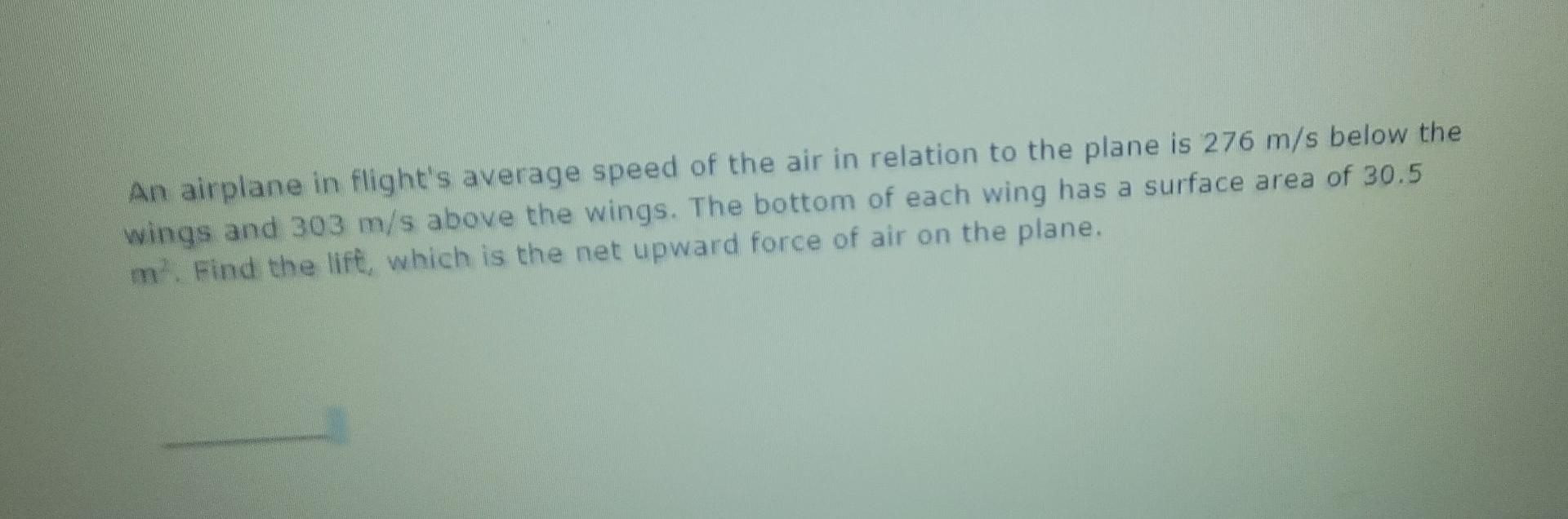 Solved An airplane in flight's average speed of the air in | Chegg.com