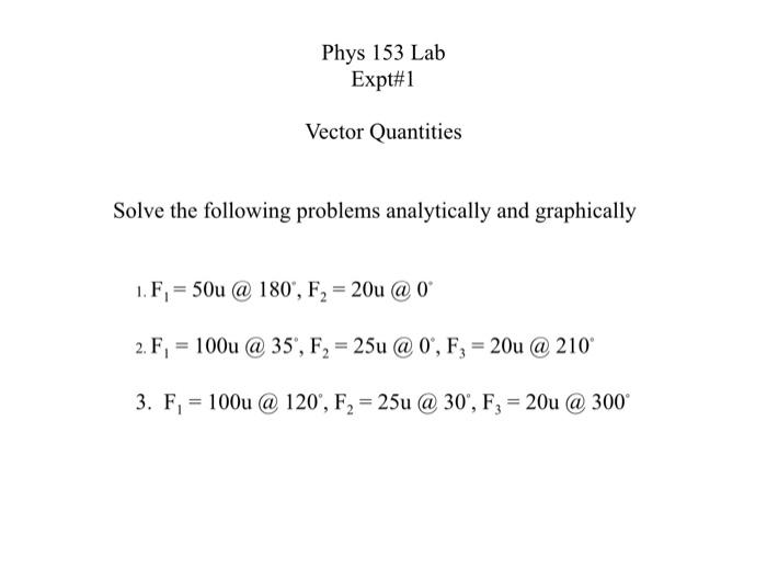 Solved Phys 153 Lab Expt#1 Vector Quantities Solve the | Chegg.com