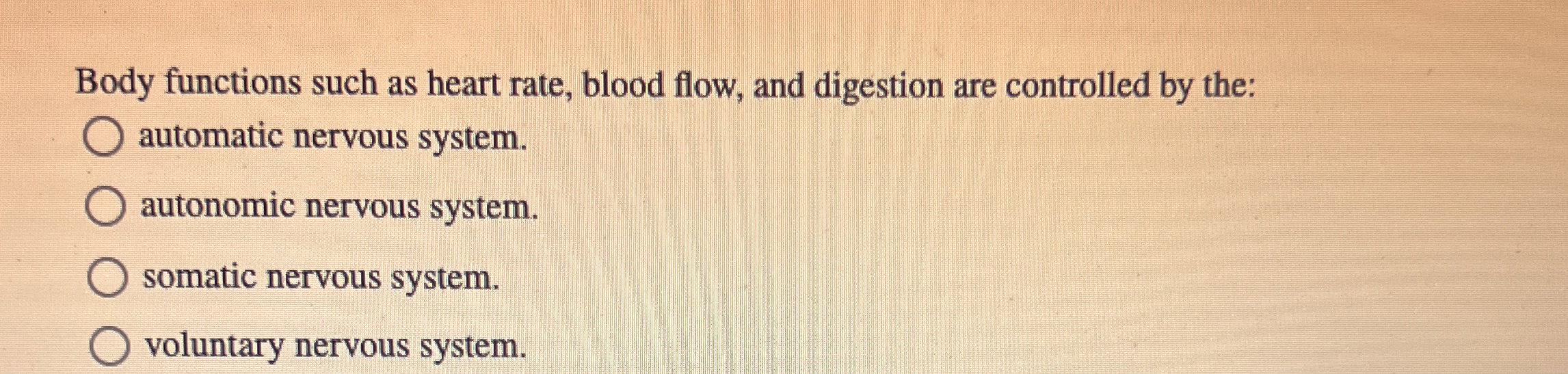 Solved Body functions such as heart rate, blood flow, and | Chegg.com