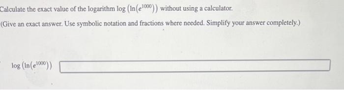 Solved Calculate the exact value of the logarithm | Chegg.com