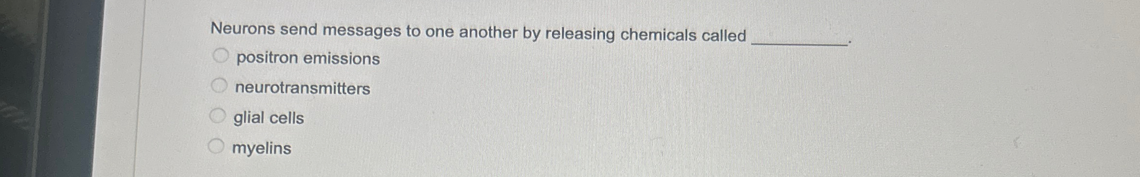 Solved Neurons send messages to one another by releasing | Chegg.com