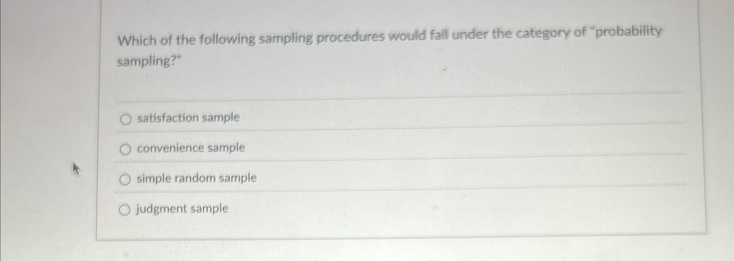 Which of the following sampling procedures would fall | Chegg.com