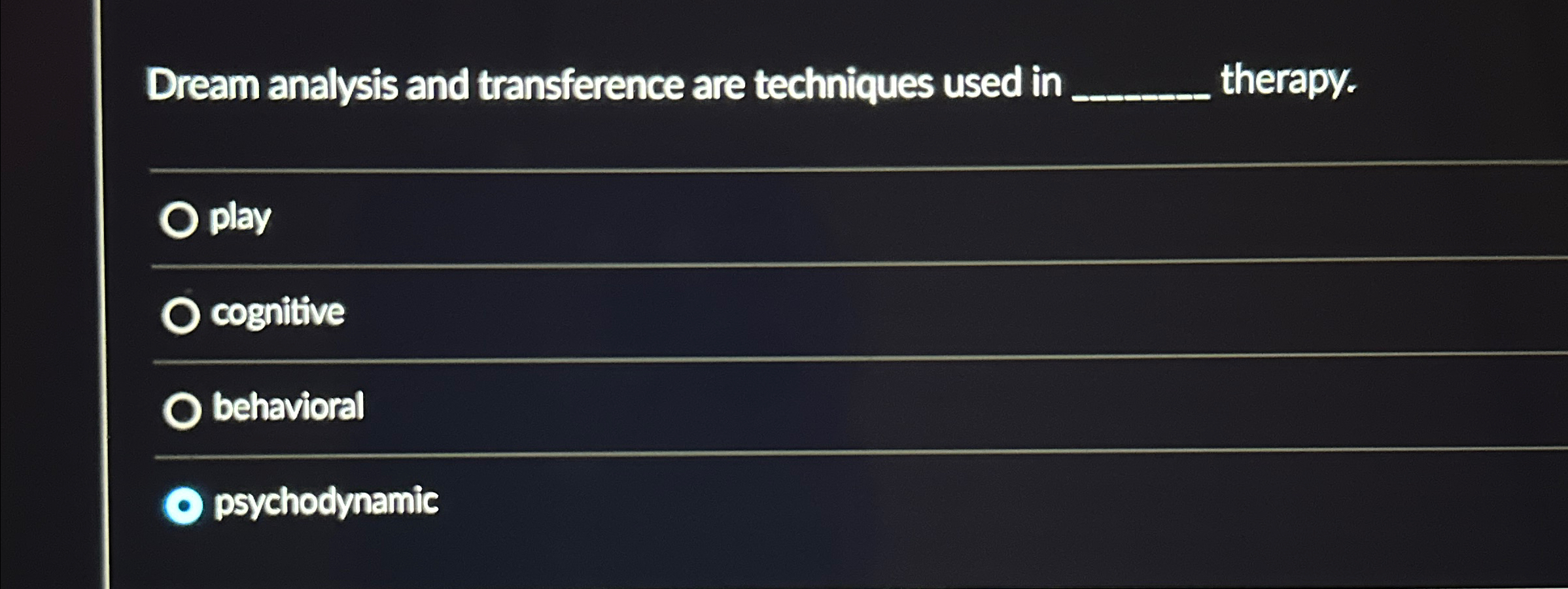 Solved Dream analysis and transference are techniques used | Chegg.com