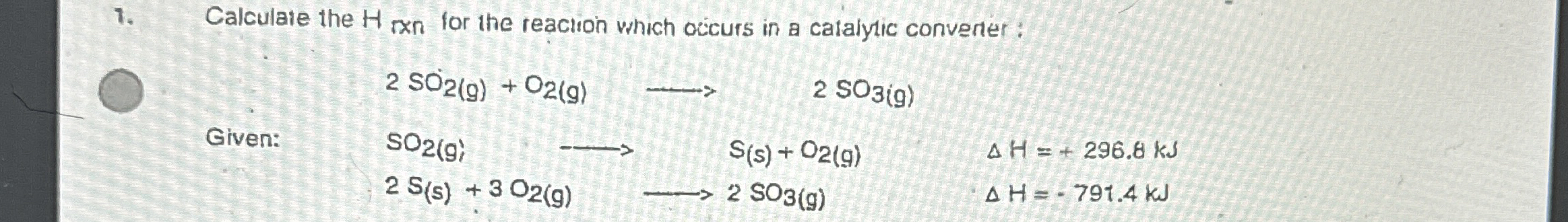 Solved Calculate the Hrxn ﻿for the reaction which ocicurs | Chegg.com