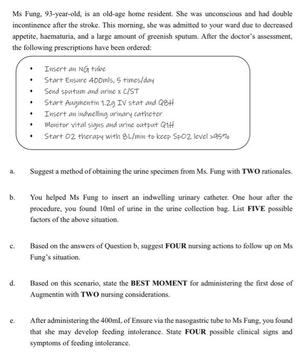 Solved Ms Fung, 93-year-old, is an old-age home resident. | Chegg.com