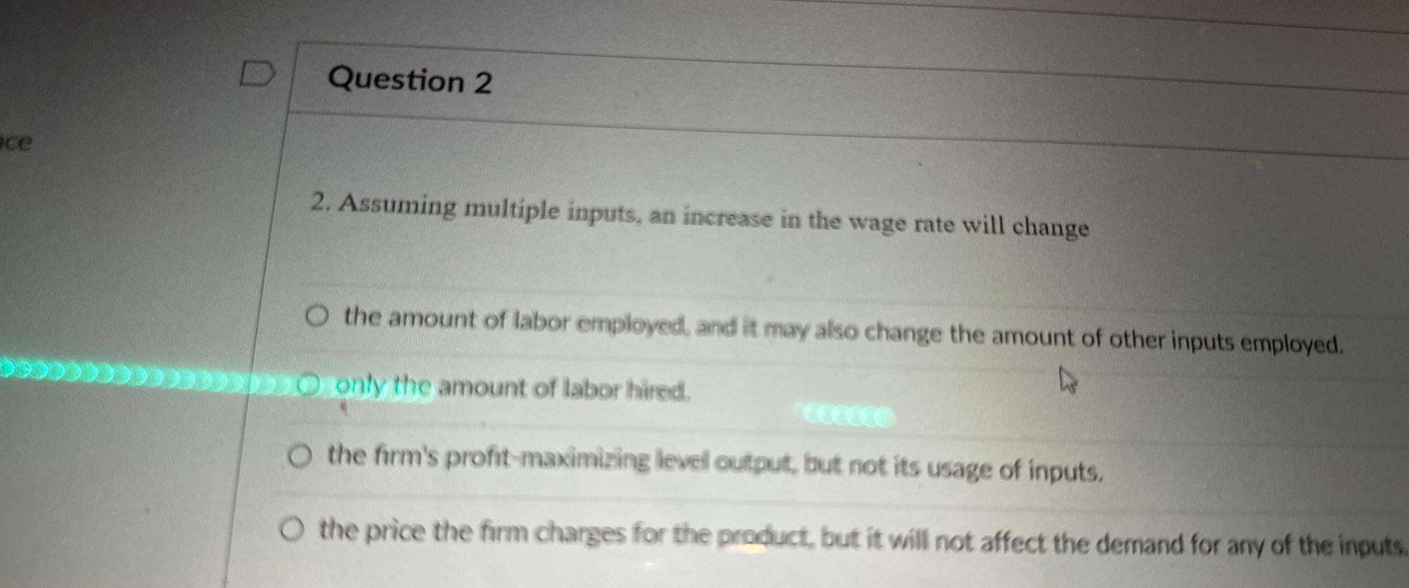 Solved Question 22. ﻿Assuming multiple inputs, an increase | Chegg.com