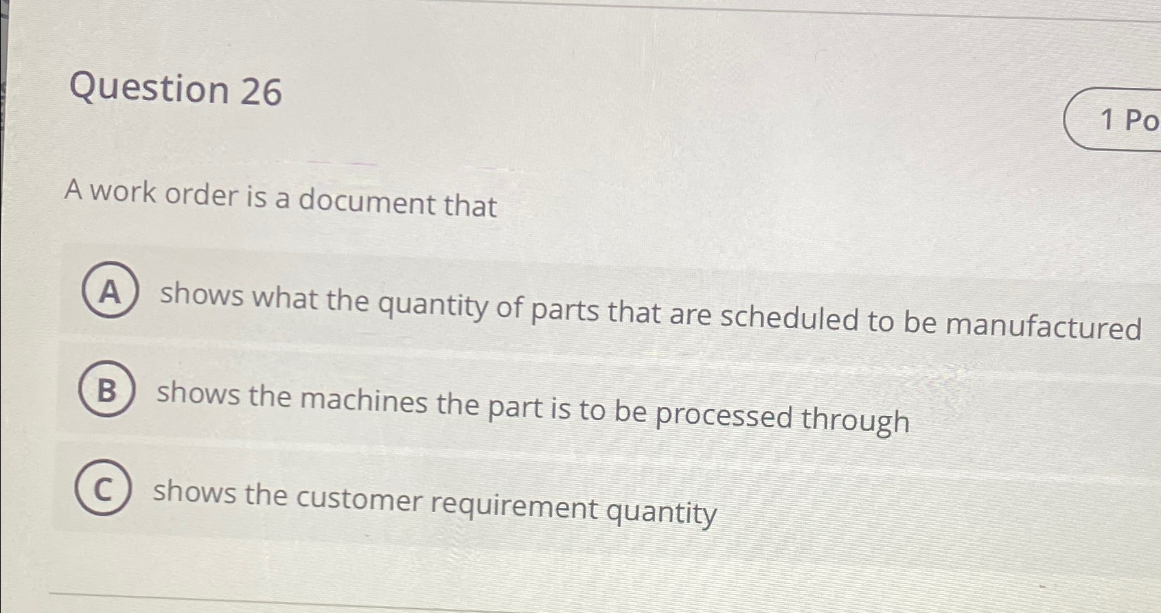 Solved Question 26A work order is a document thatshows what | Chegg.com