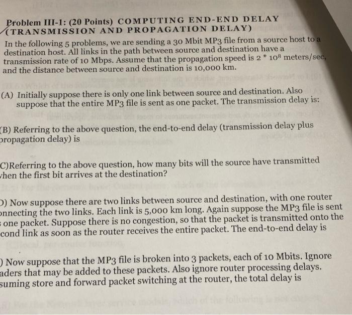 Solved a Problem III-1: (20 Points) COMPUTING END-END DELAY | Chegg.com