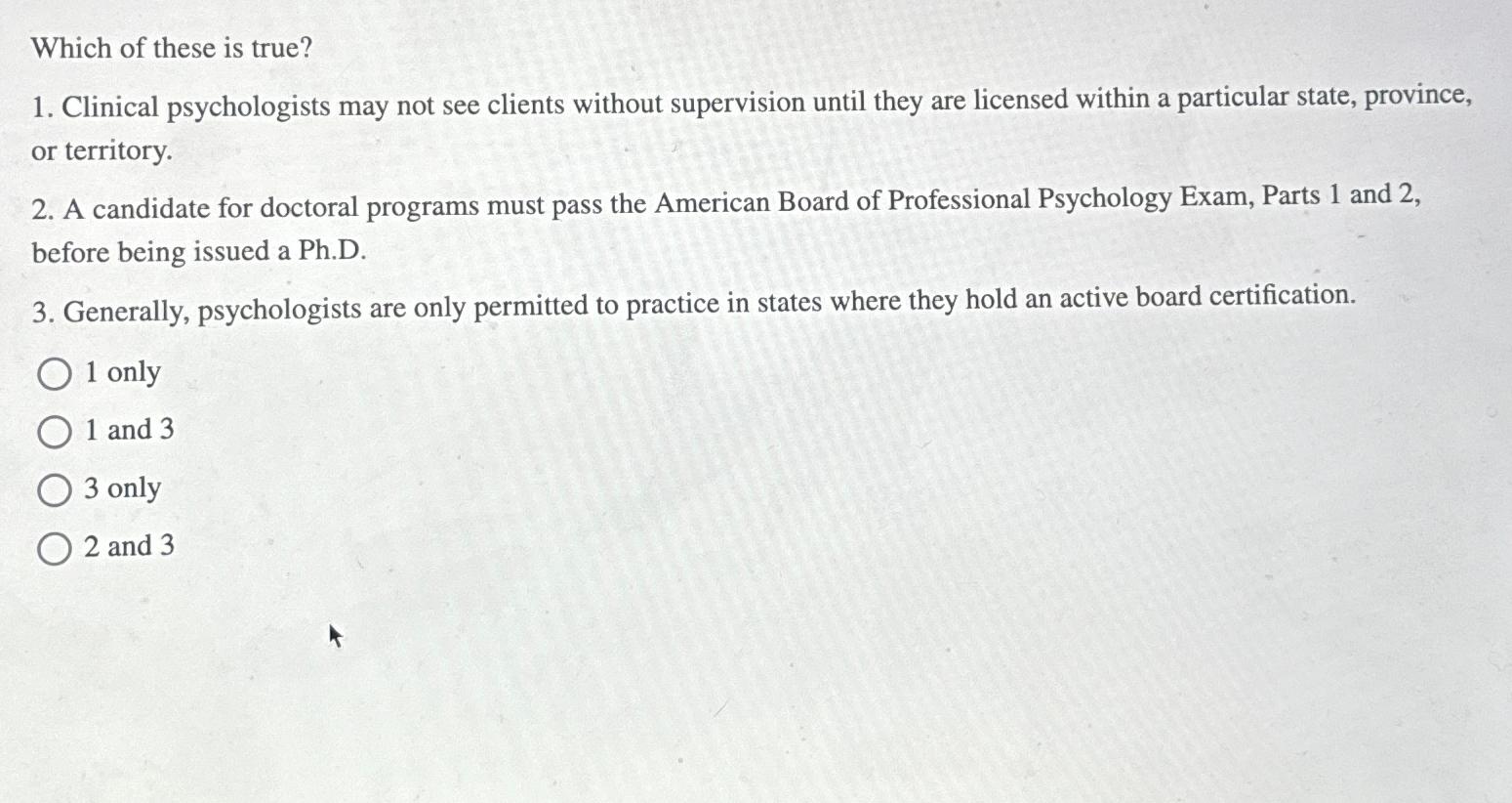 Solved Which of these is true?Clinical psychologists may not | Chegg.com