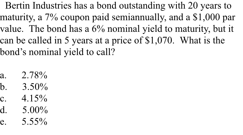 Solved Bertin Industries has a bond outstanding with 20 | Chegg.com