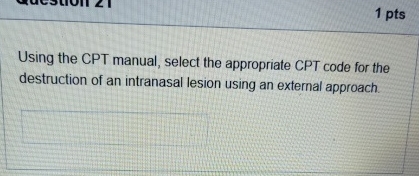 Solved Using the CPT manual, select the appropriate CPT code | Chegg.com