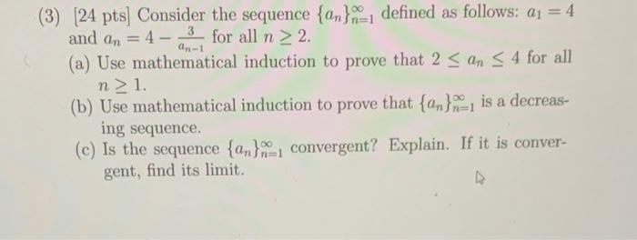 Solved (3) [24 pts] Consider the sequence {an}n=1∞ defined | Chegg.com