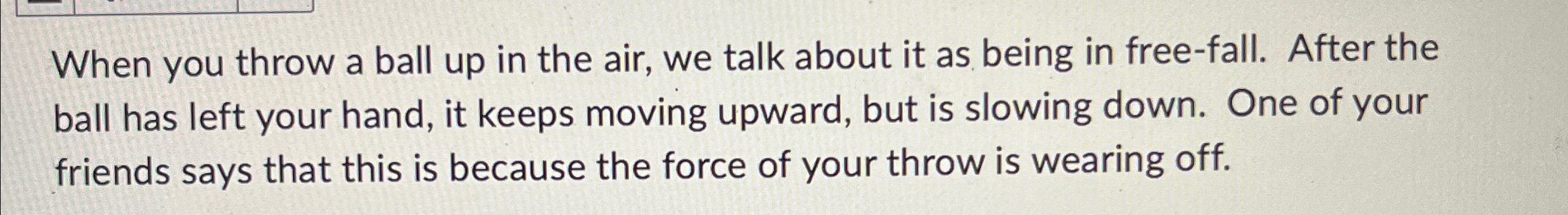 Solved When you throw a ball up in the air, we talk about it | Chegg.com
