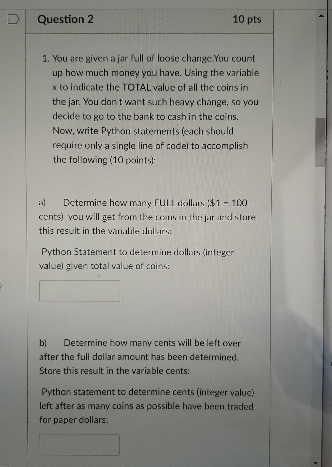 Solved 1. You are given a jar full of loose change.You count | Chegg.com
