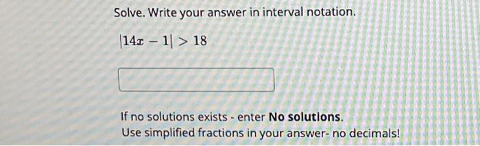 Solved Solve. Write your answer in interval notation. 14x 1 | Chegg.com