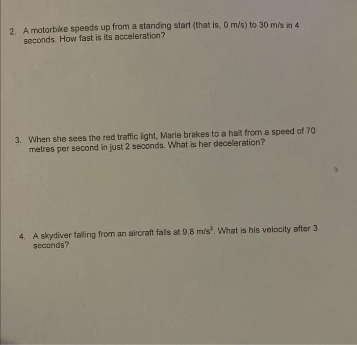 Solved 2. A motorbike speeds up from a standing start (that | Chegg.com