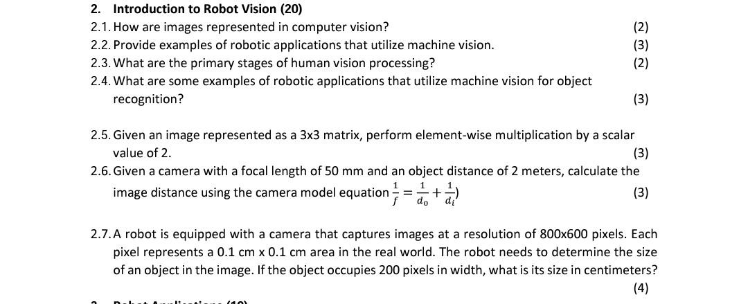Solved 2. Introduction to Robot Vision (20) 2.1. How are | Chegg.com