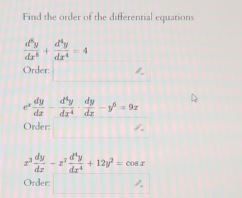 Solved Find the order of the differential equations | Chegg.com