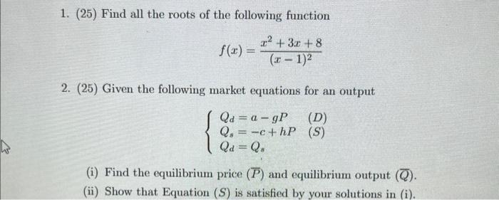 Solved 1. (25) Find all the roots of the following function | Chegg.com