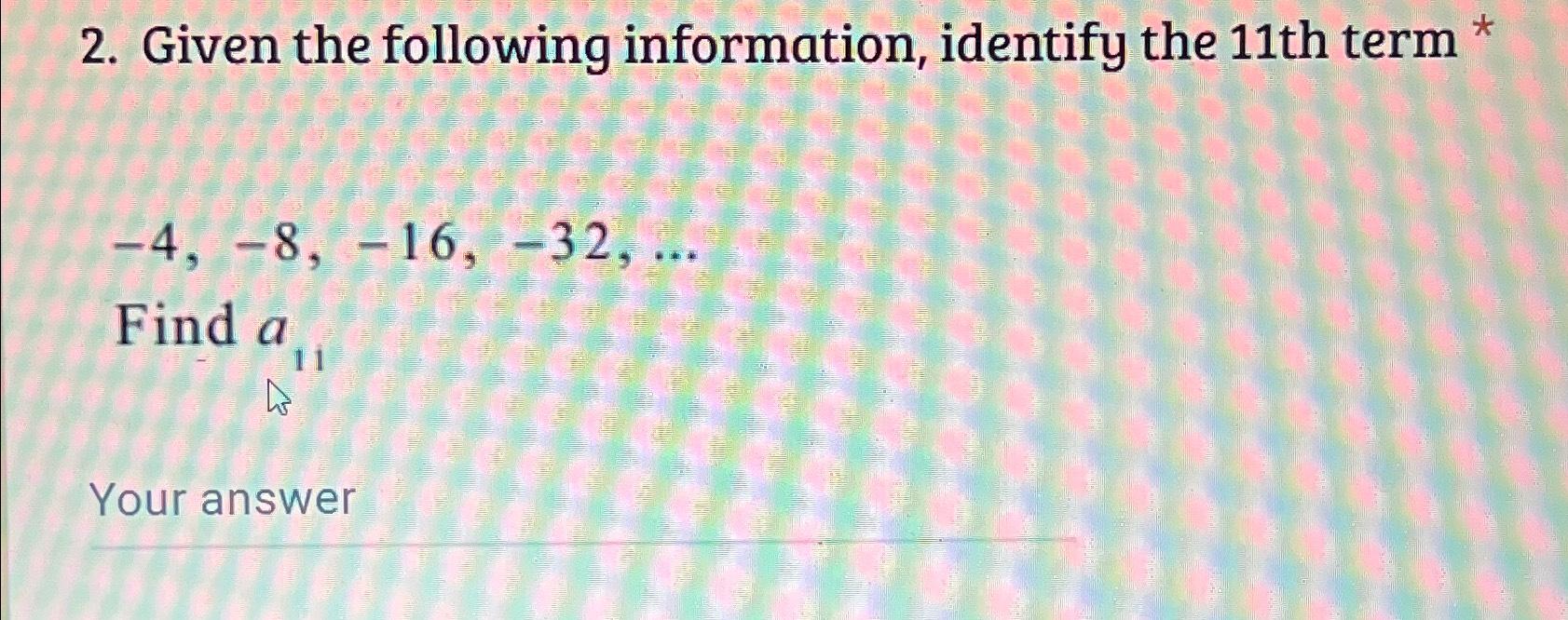 Solved Given the following information, identify the 11th | Chegg.com