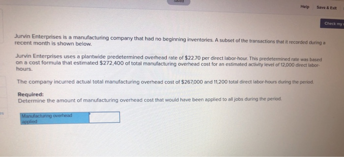 Solved Sved Help Save & Exit Check myw Jurvin Enterprises is | Chegg.com