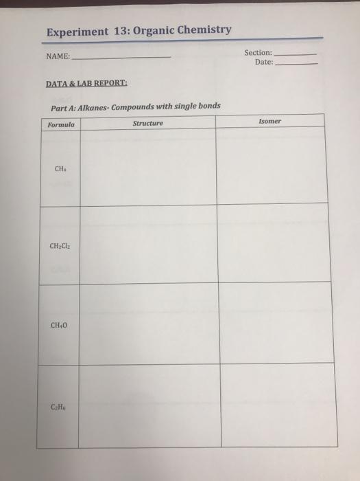 Solved Experiment 13: Organic Chemistry NAME: Section: Date: | Chegg.com