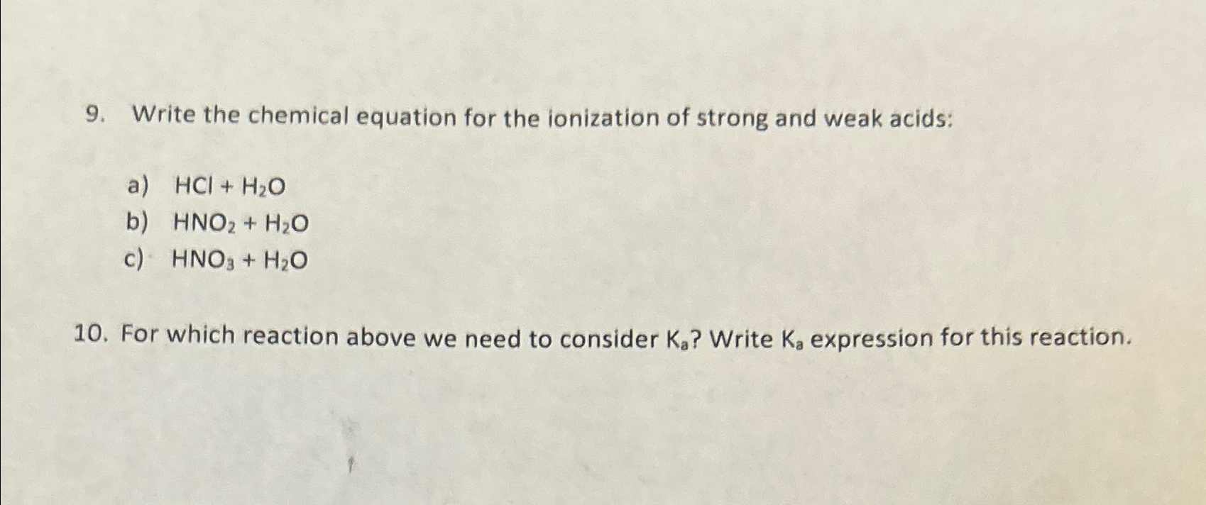 Solved Write the chemical equation for the ionization of | Chegg.com