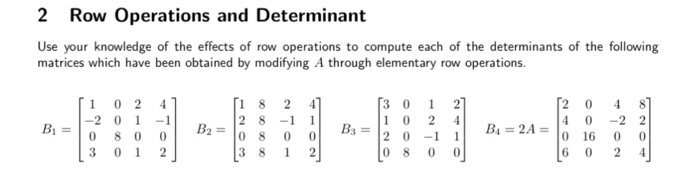 Solved 2 Row Operations and Determinant Use your knowledge | Chegg.com